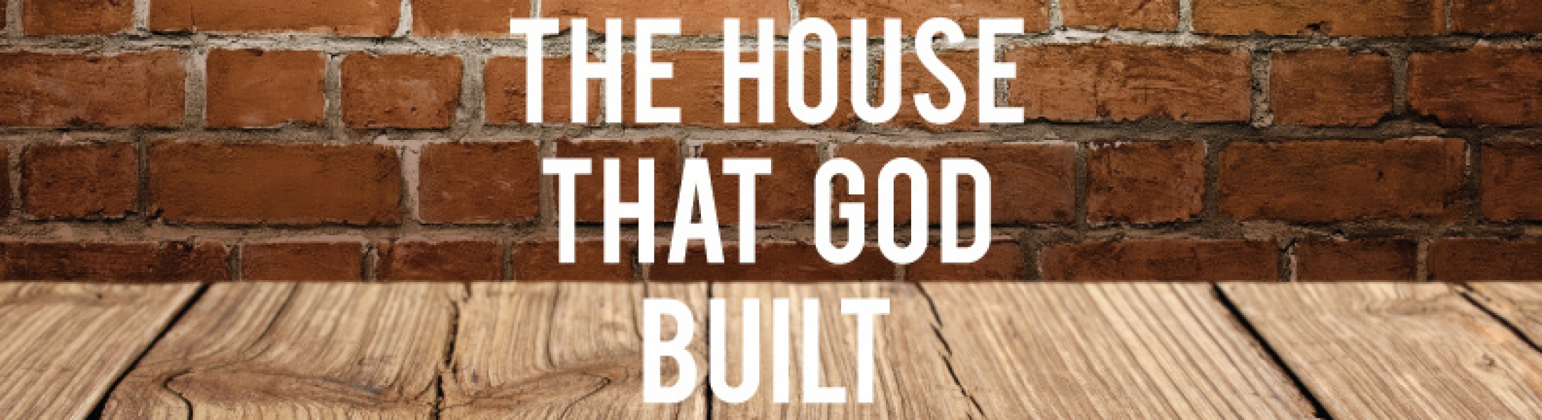 The House That God Built – Liberty Church