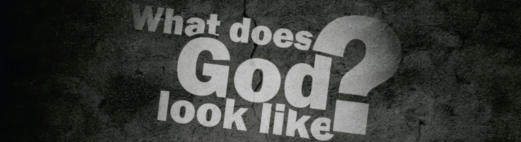 What Does God Look Like – Liberty Church